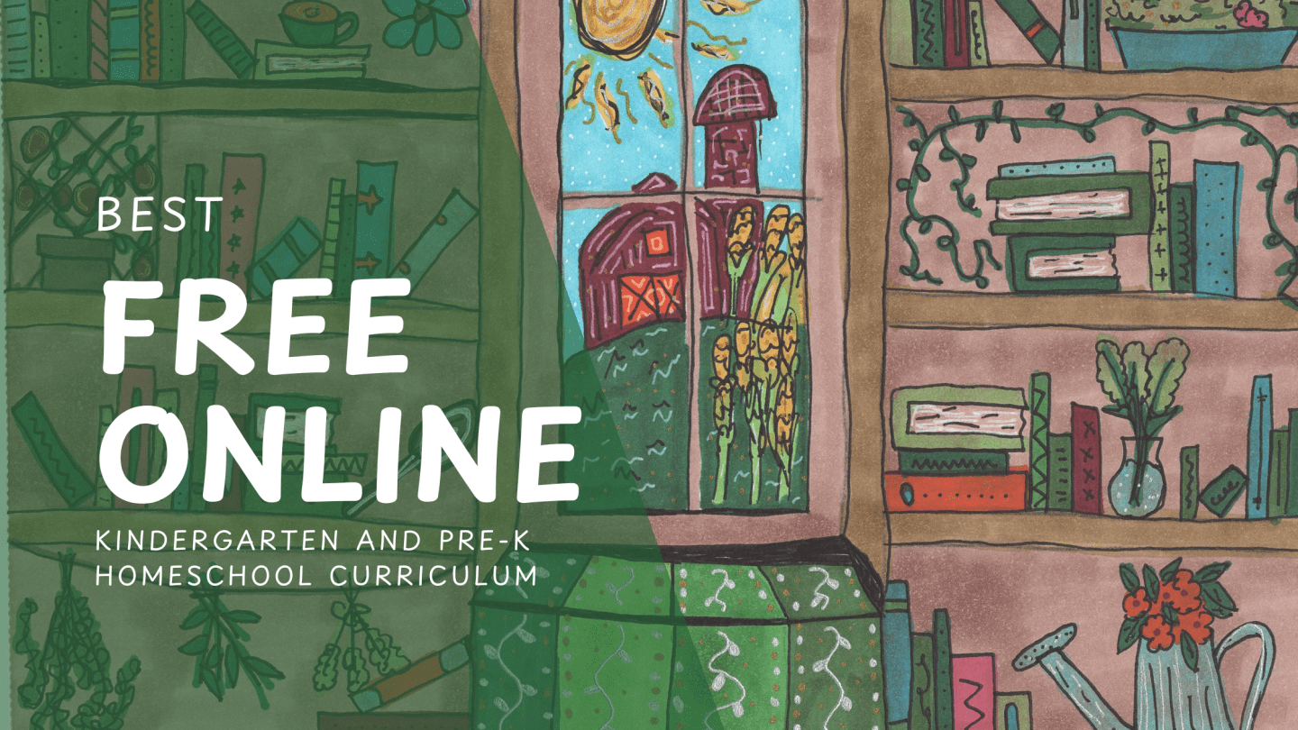 The Best Free Online Kindergarten and Pre-K Homeschool Curriculum ...